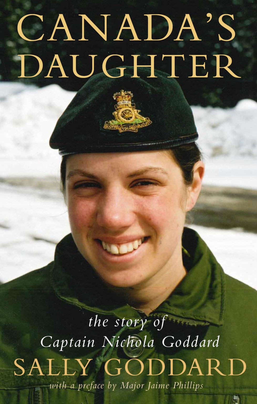 Canada’s daughter: The story of Captain Nichola Goddard · Atlas ...